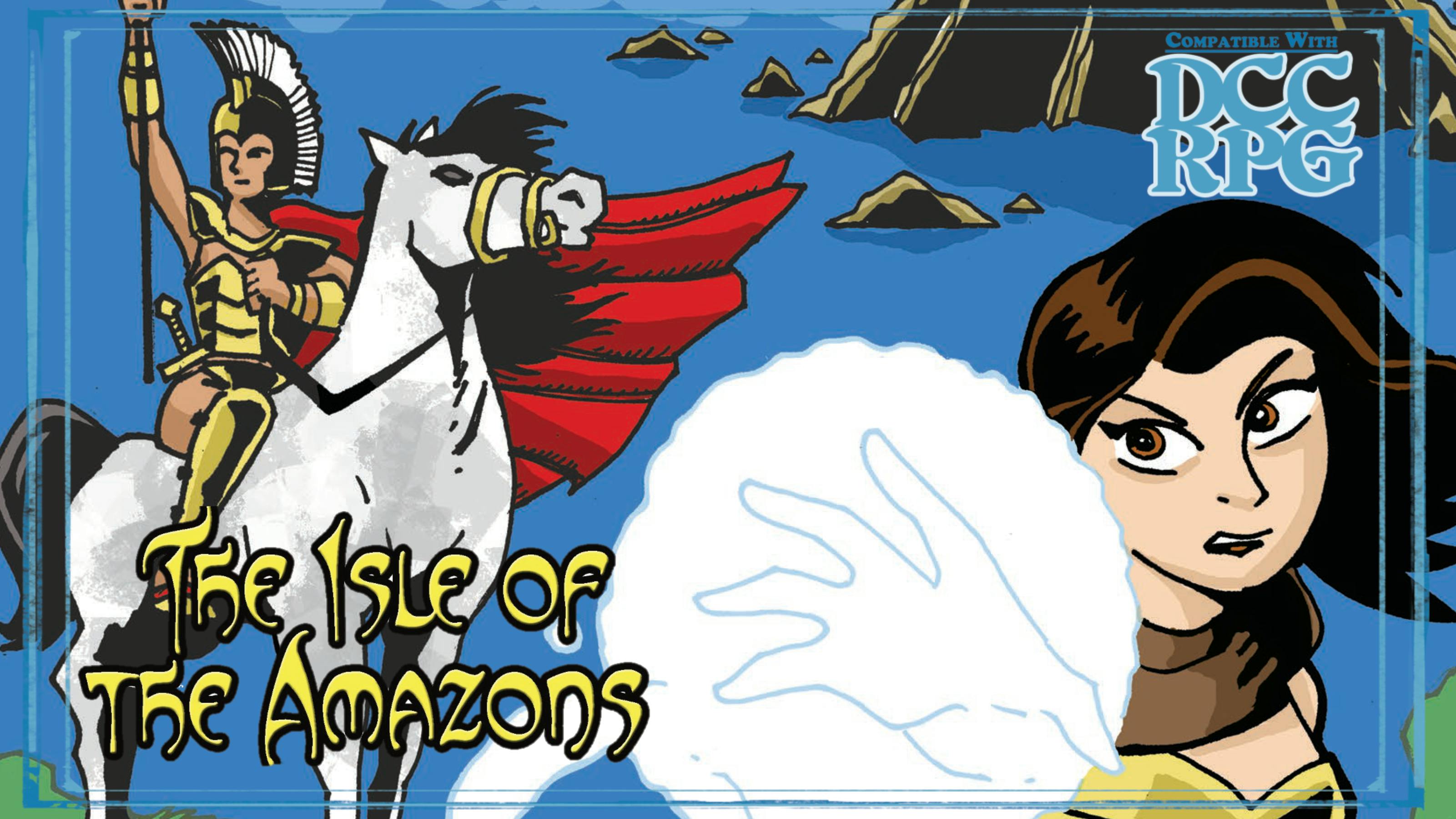 Isle of the Amazons for DCC RPG Project Update: Isle of the Amazon PDF ...