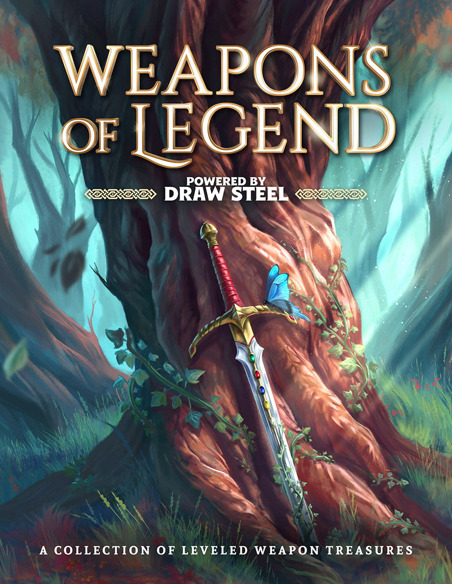 Weapons of Legend - Powered by Draw Steel - BackerKit